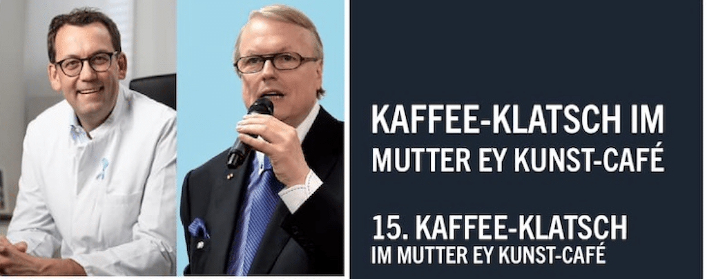 15. Kaffee Klatsch im Mutter Ey Kunst Kaffee mit Heribert Klein und Prof. Dr. med. Patrick J ...